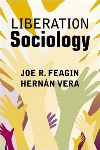 Liberation Sociology by Joe R. Feagin and Hernan Vera (2001, Trade ...