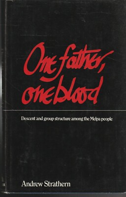 PNG ,ONE FATHER ,ONE BLOOD by ANDREW STRATHERN ,HC/DJ,DESCENT AMONG ...