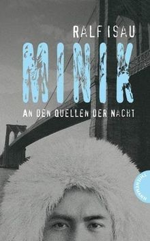 Minik - An den Quellen der Nacht von Isau, Ralf | Buch | Zustand wie ...