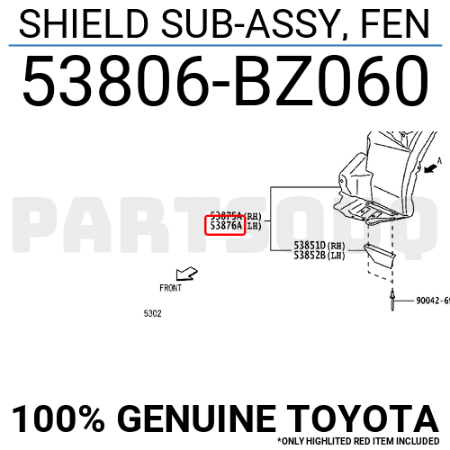 53806BZ060 Genuine Toyota SHIELD SUB-ASSY, FEN 53806-BZ060 | eBay