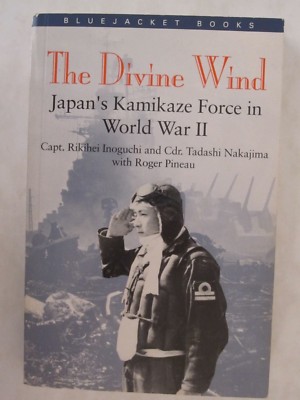 The Divine Wind - Japan's Kamikaze Force in World War II | eBay UK