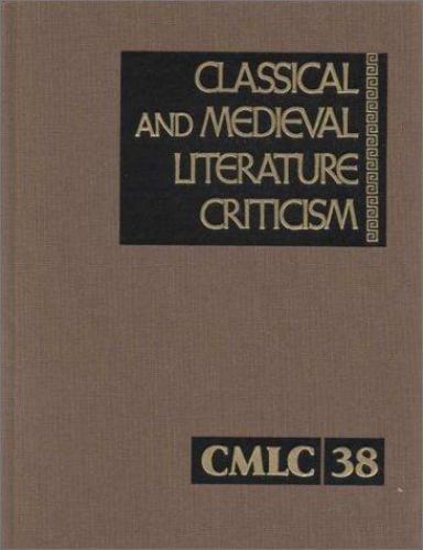 Classical and Medieval Literature Criticism Ser.: Classical and ...