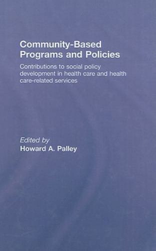 Community-Based Programs and Policies : Contributions to Social Policy ...