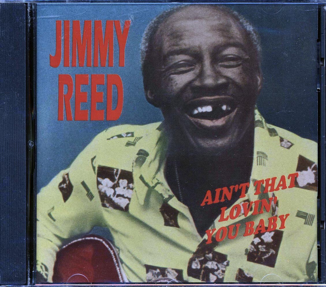 CD Jimmy Reed - Ain't That Lovin' You Baby | eBay