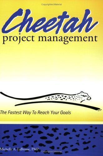 Cheetah Project Management: The Fastest Way to Reach Your Goals ...