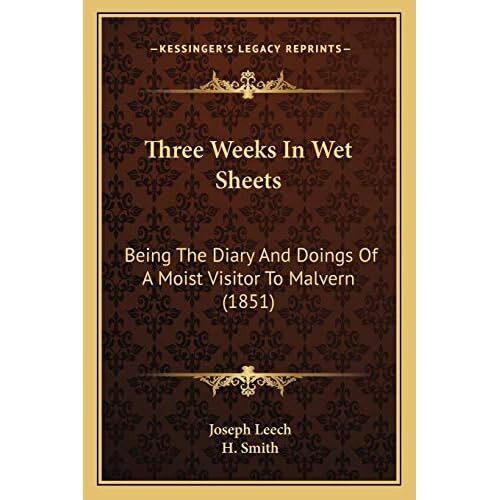 Three Weeks in Wet Sheets: Being the Diary and Doings - Paperback NEW ...