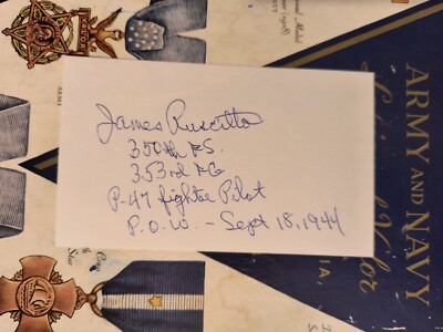 WWII Fighter Pilot LTC JAMES O. RUSCITTO, 350th FS/353rd FG Signed 3x5 ...