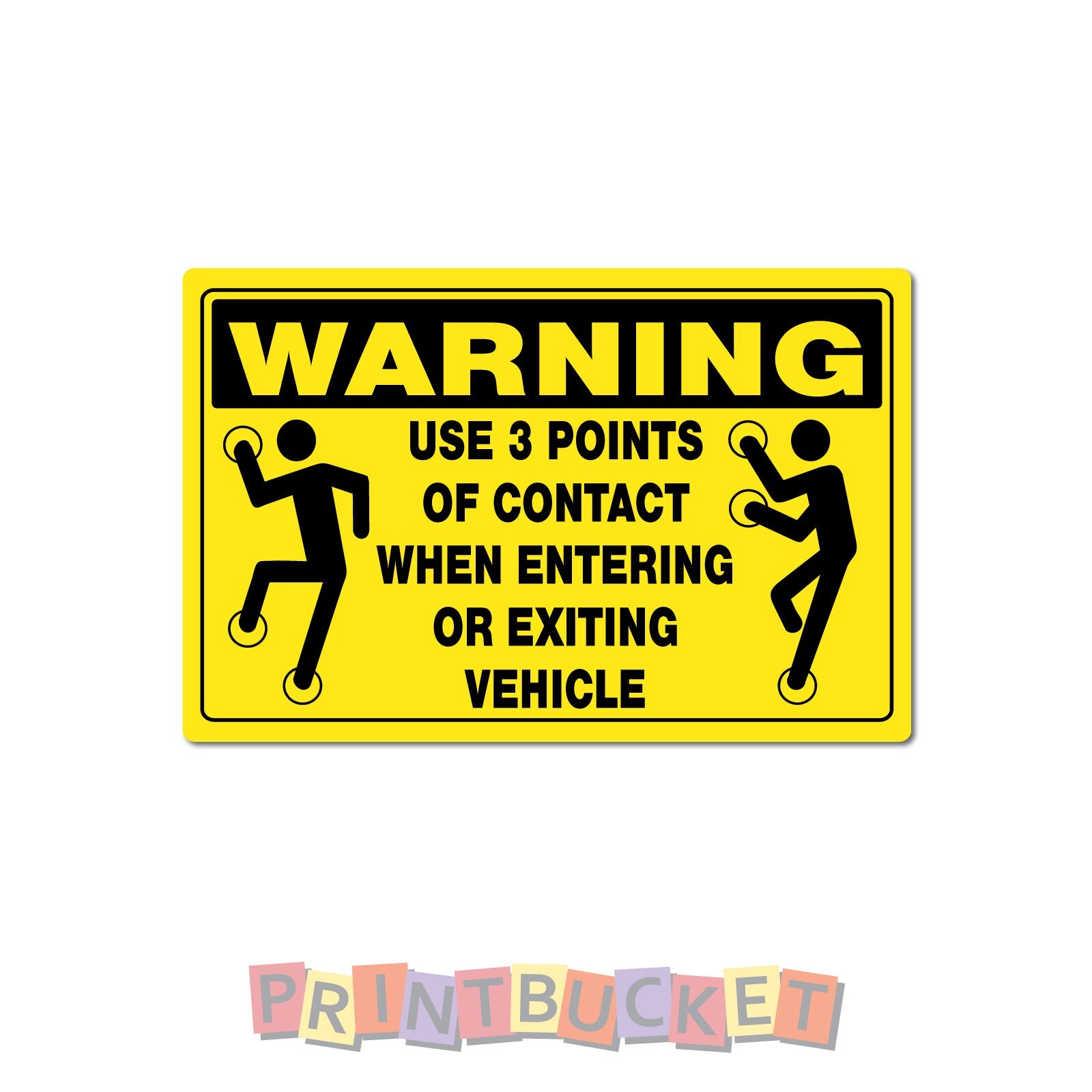 Warning Use 3 Points Of Contact Sticker 150mm quality water/fade proof ...