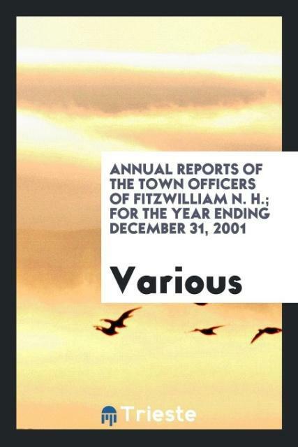 Annual Reports of the town officers of Fitzwilliam N. H.; For the year ...