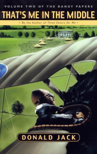 That's Me in the Middle: Volume Two of the Bandy Papers by Jack, Donald ...