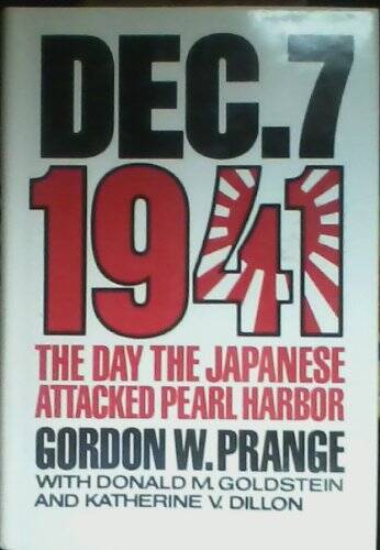 December 7th, 1941: Day the Japanese Attacked Pearl Harbor - Hardcover ...