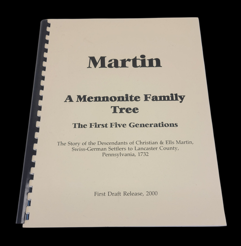 Martin Mennonite Family Tree Generations Darvin L. Martin Swiss German ...