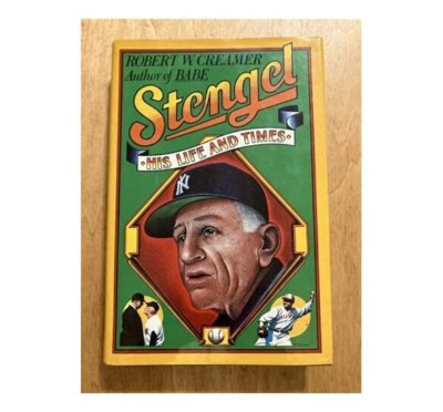 Stengel : His Life and Times by Robert W. Creamer (1984, Hardcover ...