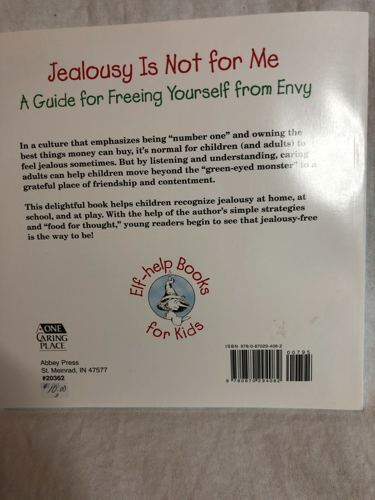 Elf-Help Books for Kids Ser.: Jealousy Is Not for Me : A Guide for ...