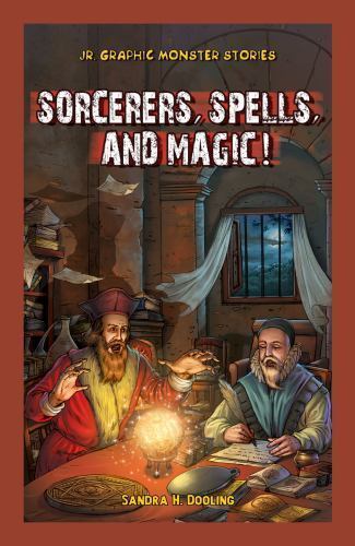 Sorcerers, Spells, and Magic! by Sandra Dooling (2013, Trade Paperback ...