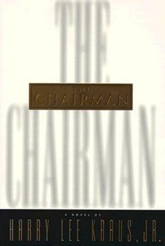 Chairman by Harry Lee Kraus Jr. (2003, Trade Paperback) for sale online ...