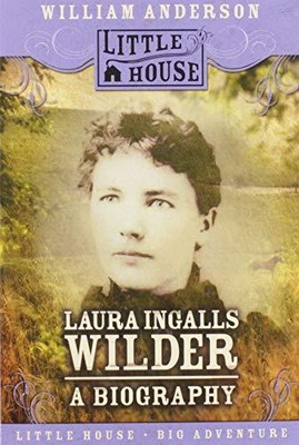 Laura Ingalls Wilder: A Biography (..., Anderson, Willi 9780060885526| eBay