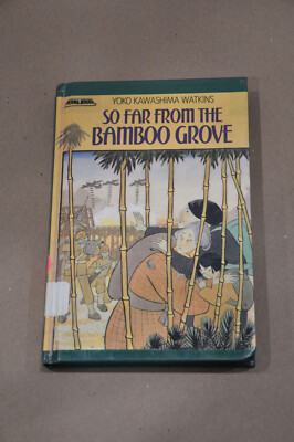 So Far From the Bamboo Grove by Yoko Kawashima Watkins - Hardcover ...
