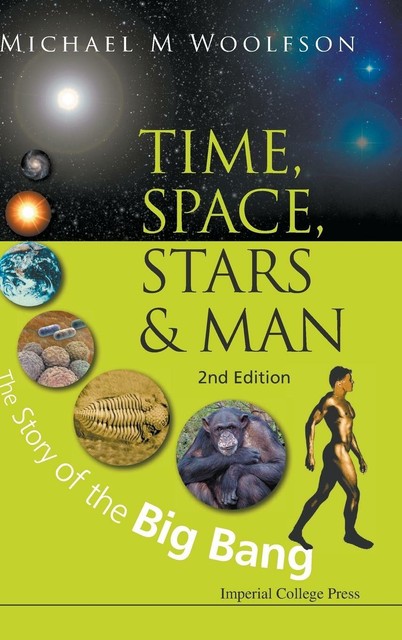 Time, Space, Stars & Man von Michael M. Woolfson (2012, Gebundene ...