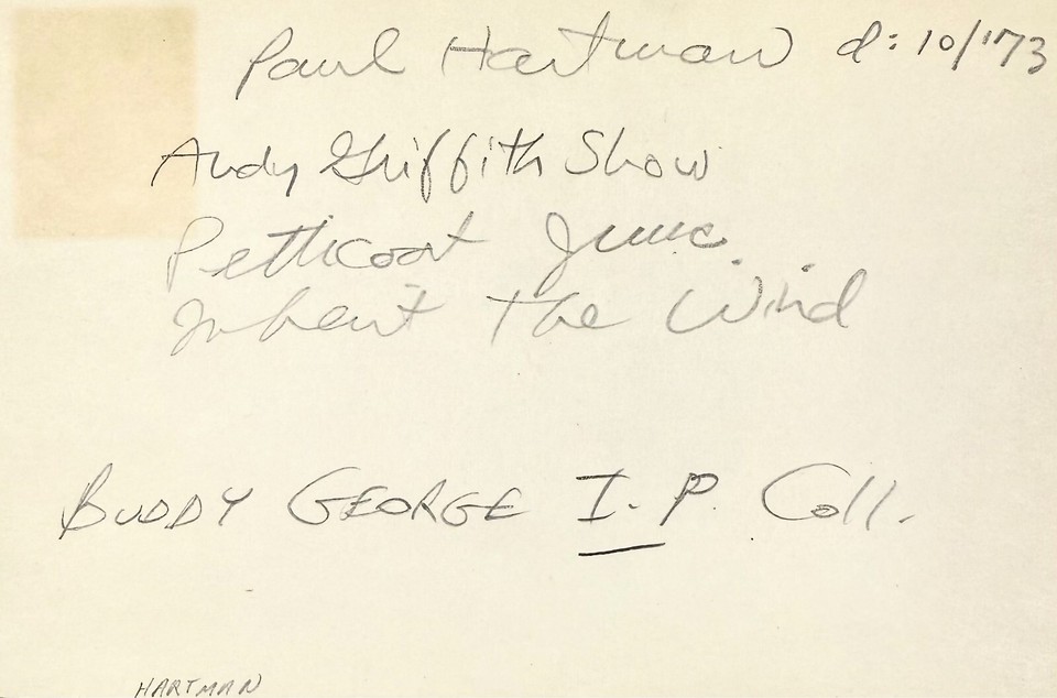 PAUL HARTMAN Signed Autograph 4x6 INDEX CARD Andy Griffith Show ...