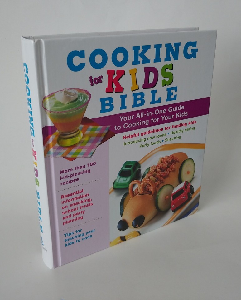 The Cooking for Kids Bible by Publications International Ltd. Staff ...