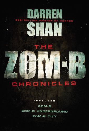 Zom-B Chronicles : Zom-b / Zom-b Underground / Zom-b City, Paperback by ...