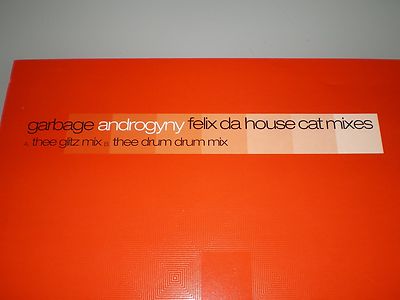 VINYLE 12'' PROMO GARBAGE ANDROGYNY FELIX DA HOUSE CAT MIXES LIMITED ...