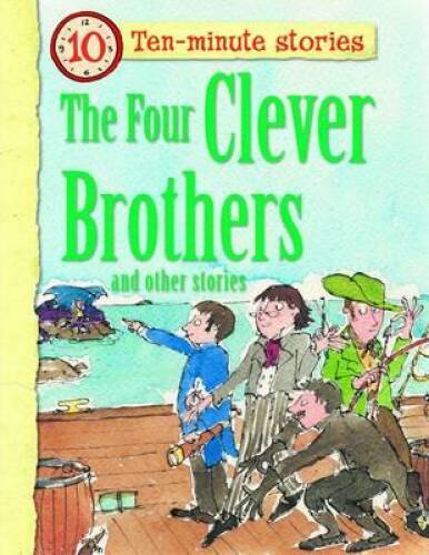 Four Clever Brothers and Other Stories (10 Minute Childrens Stories ...
