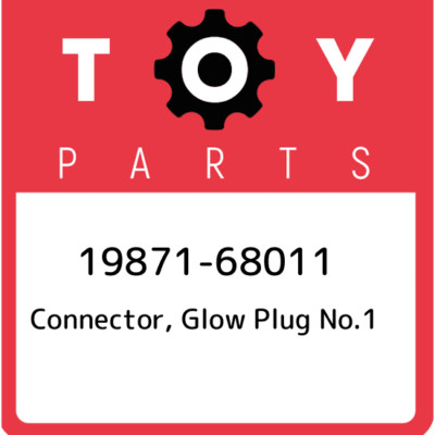 19871-68011 Toyota Connector, glow plug no.1 1987168011, New Genuine ...