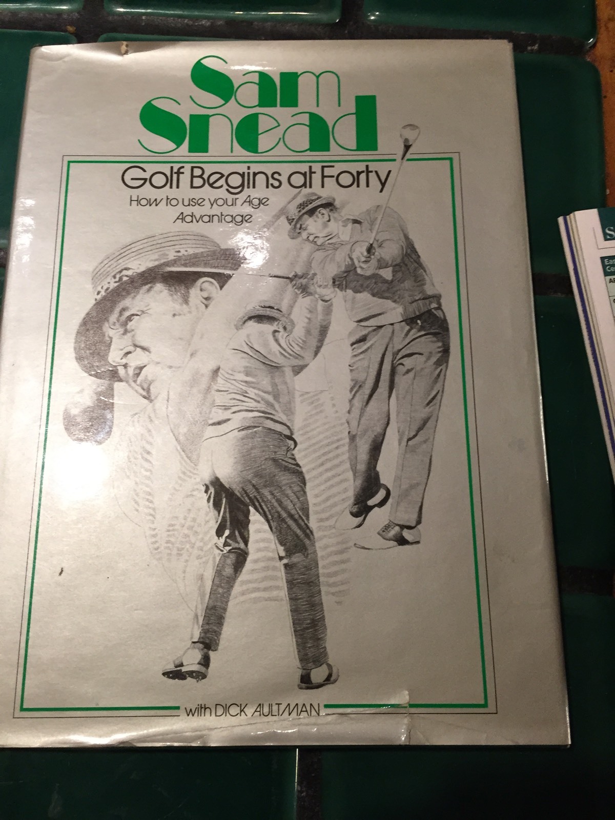 Sam Snead Golf Begins At 40 Autographed Signed Book First Printing Golf ...