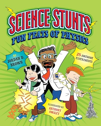 Science Stunts: Fun Feats of Physics - HardBack NEW Jordan Brown(Au ...