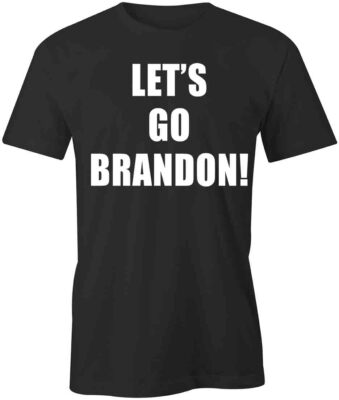 LET'S GO BRANDON TShirt Tee S1BSA721 POLITICAL, BIDEN, REPUBLICAN ...