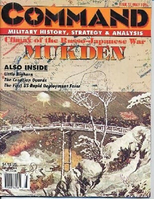 Command Magazine Issue #37 Mukden: Climax of the Russo-Japanese War c1 ...
