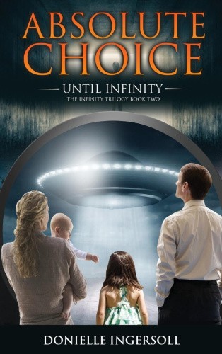 Absolute Choice: Until Infinity the Infinity Trilogy Book Two [Hardback] 9781961078017| eBay
