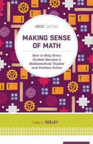 Cathy L. Seeley Making Sense of Math (Poche) 9781416622420 | eBay