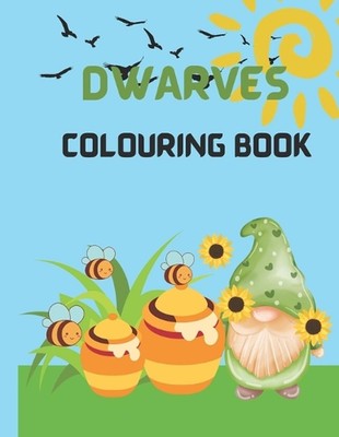 Dwarves Coloring Book: Dwarves Coloring Book For Children by Nelana ...