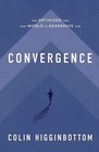 Convergence Optimized You This World is Desperate For by Higginbottom ...