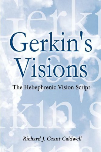 Gerkin's Visions: The Hebephrenic Vision Script, Caldwell 9781410772381 ...