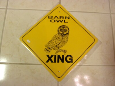 BARN OWL XING Aluminum Novelty Amber Sign 17" X 17" DIAGONAL SIGN ...