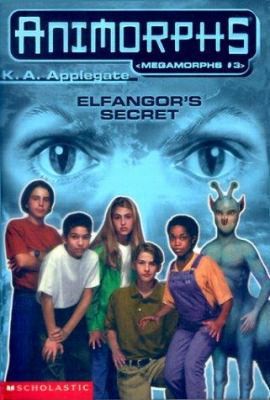 Elfangor's Secret (Animorphs, Megamorphs #3) by K.A. Applegate | eBay