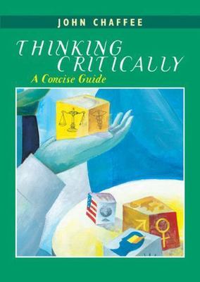 Thinking Critically: A Concise Guide by Chaffee, John 9780618348824| eBay