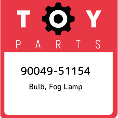 90049-51154 Toyota Bulb, fog lamp 9004951154, New Genuine OEM Part | eBay