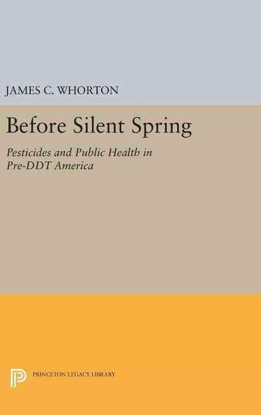 Before Silent Spring: Pesticides and Public Health in Pre-DDT America ...