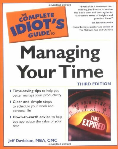 The Complete Idiot's Guide to Managing Your Time (3rd Edition) B ...