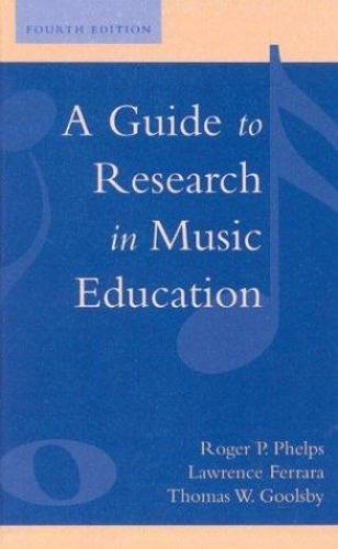 Guide to Research in Music Education by Roger P. Phelps, Thomas W ...