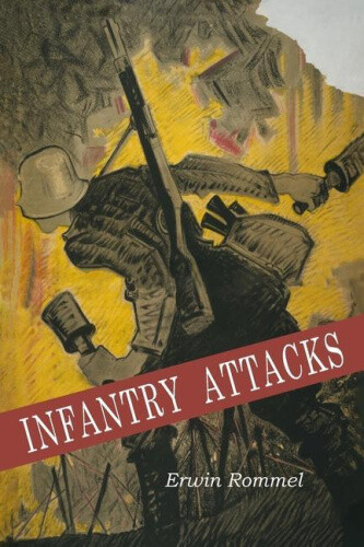 Infantry Attacks by Rommel, Erwin [Paperback] 9781684226528 | eBay