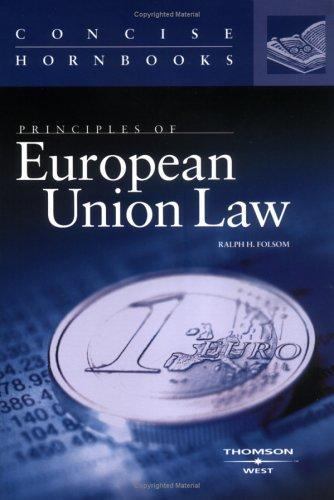 Principles of European Union Law by Folsom, Ralph H. 9780314154699 | eBay