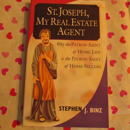St. Joseph, My Real Estate Agent : Why the Patron Saint of Home Life Is ...