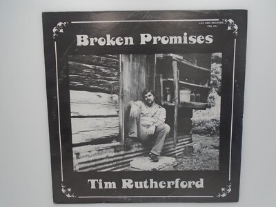 Tim Rutherford Broken Promises rural country West Virginia private ...