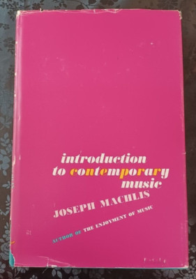 Introduction to Contemporary Music - Joseph Machlis - RARE First ...
